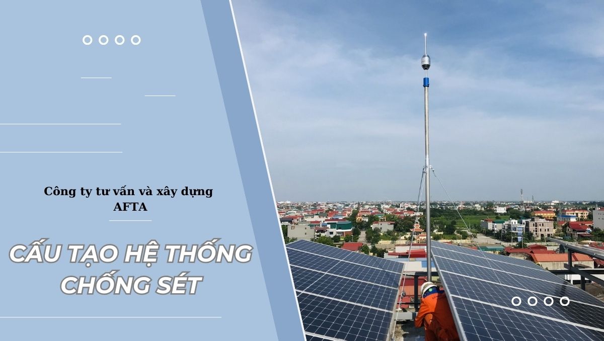 Cách lắp đặt hệ thống chống sét cho tòa nhà cao tầng